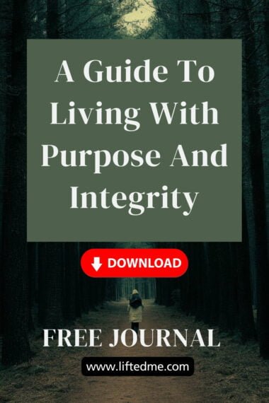 A Guide To Living With Purpose And Integrity