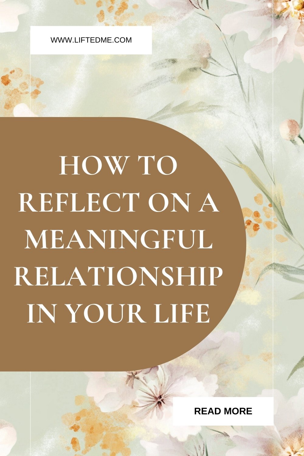 How To Reflect On A Meaningful Relationship In Your Life